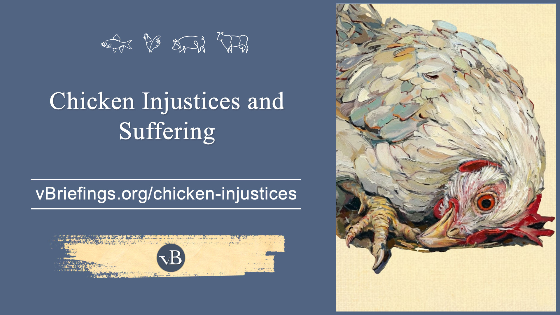 Chicken Injustices and Suffering - vBriefings